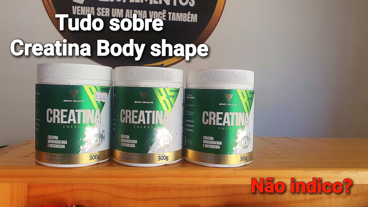 Tudo o que você precisa saber sobre a Creatina Body shape - YouTube