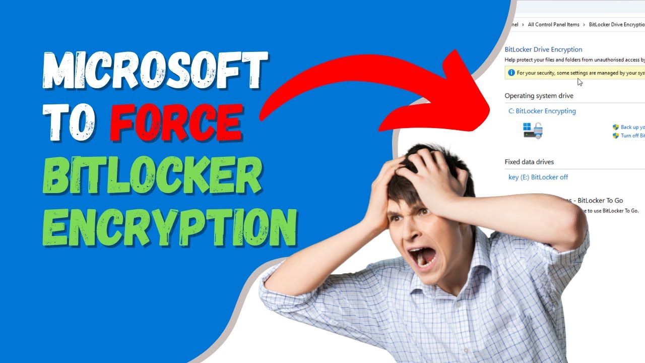 Microsoft To Force BitLocker Encryption on Windows 11 - YouTube Microsoft To Force BitLocker Encryption on Windows 11 - YouTube