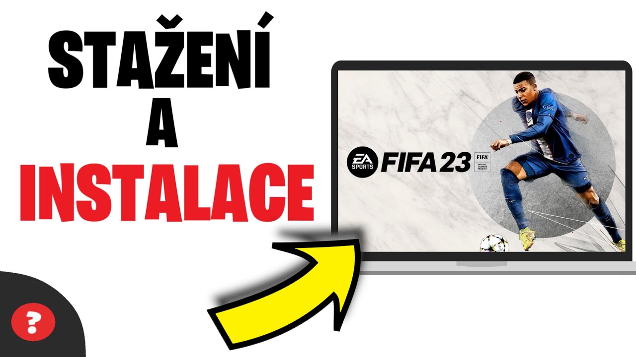 Jak STÁHNOUT a NAINSTALOVAT FIFA 23 | Návod | Fifa 23 / PC - YouTube