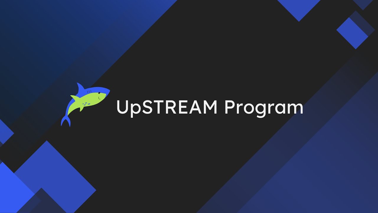 Welcome | UpSTREAM Program - YouTube
