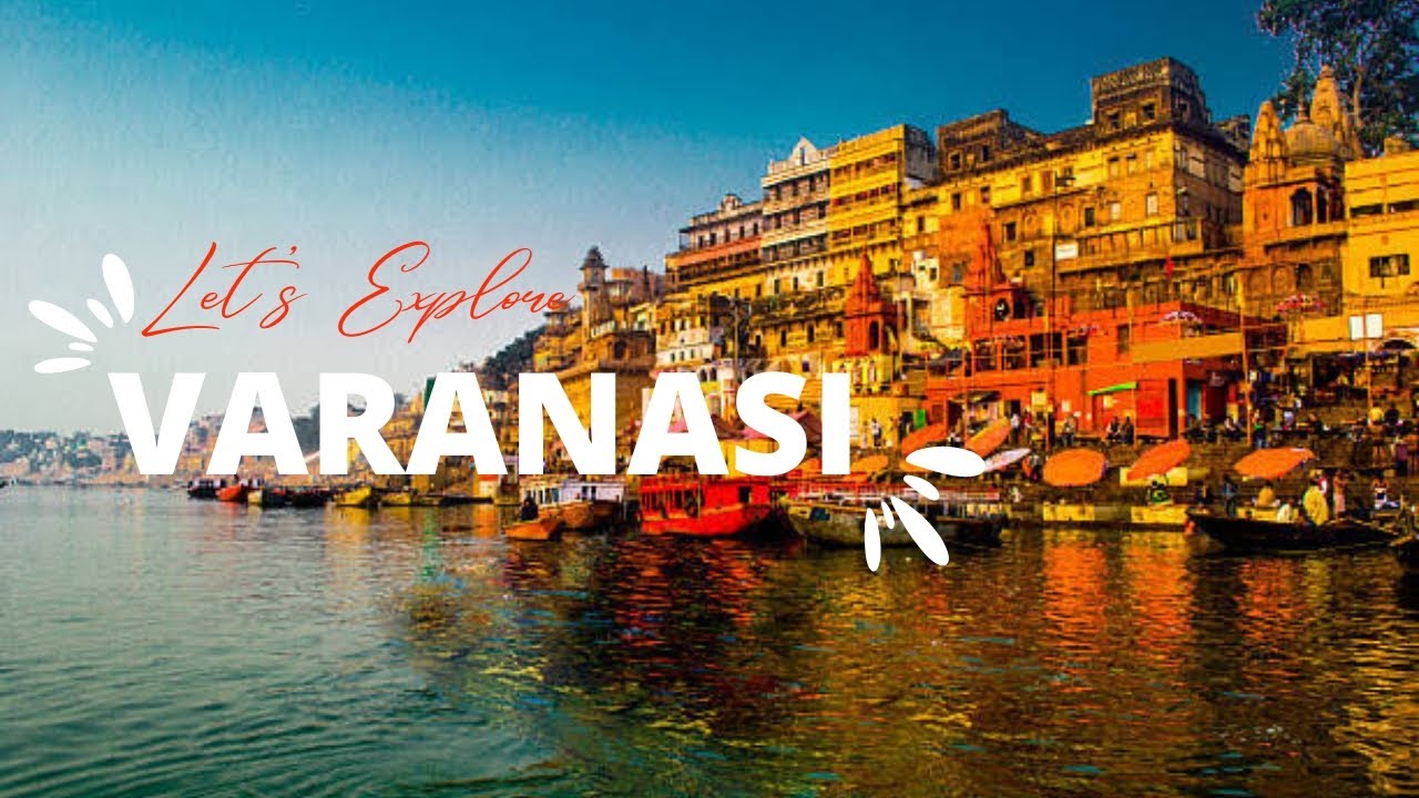 Exploring the Spiritual Capital of India: Unveiling the Secrets of ...