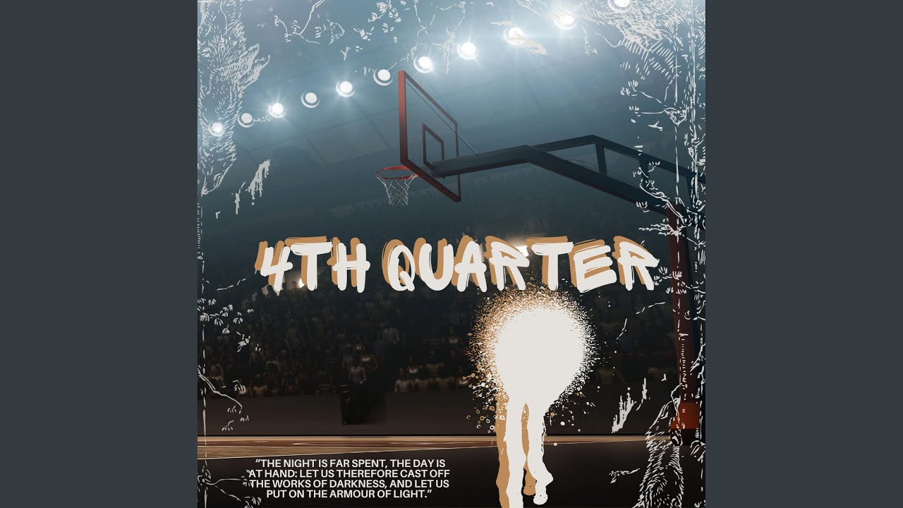 4th Quarter - YouTube