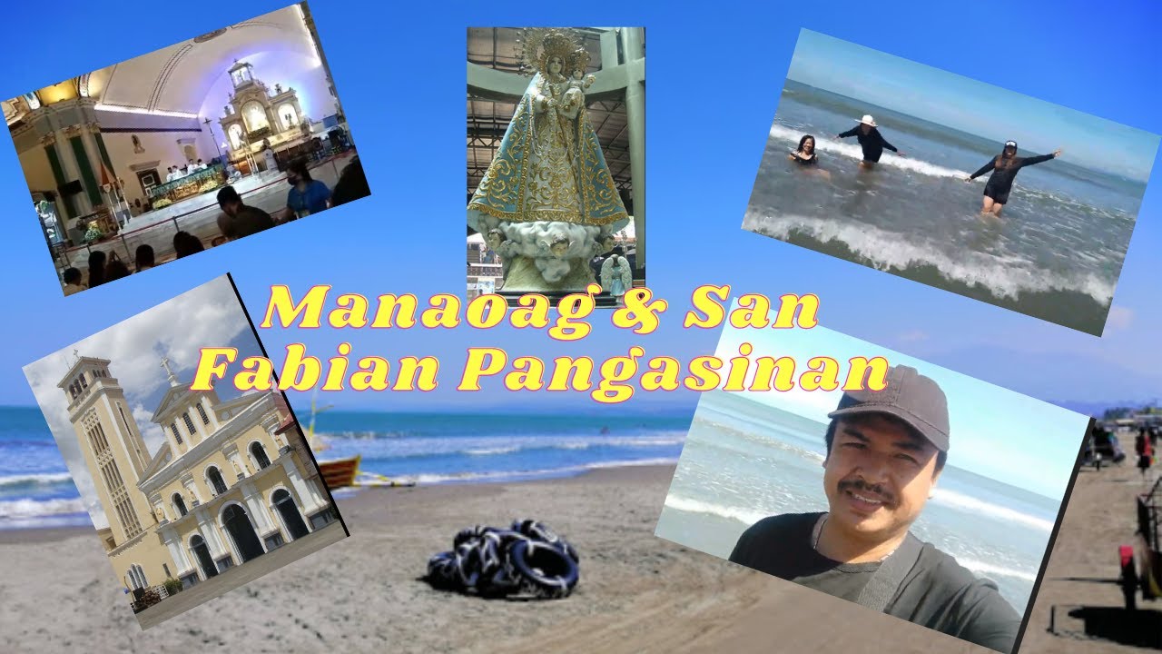 Tara! Magsimba sa Manaoag Church at magligo sa San Fabian Beach sa ...