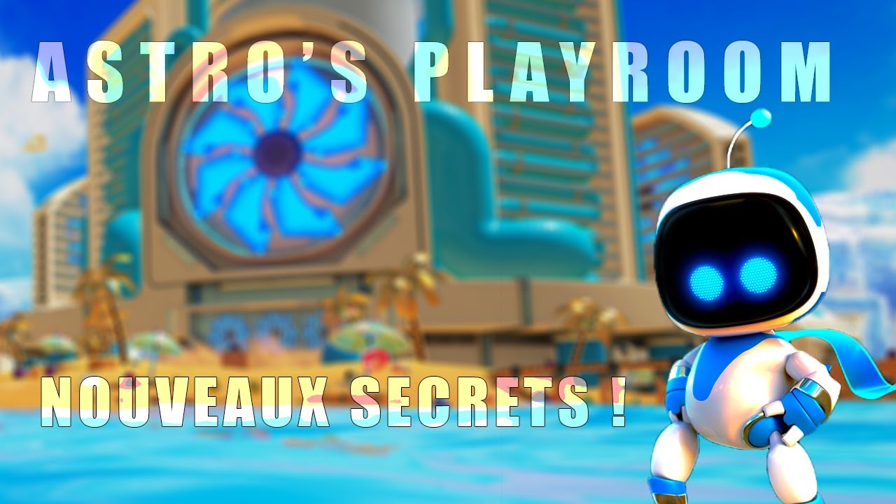 ASTRO'S PLAYROOM - LA TEAM ASOBI PRÉPARE ASTRO BOT ! - YouTube