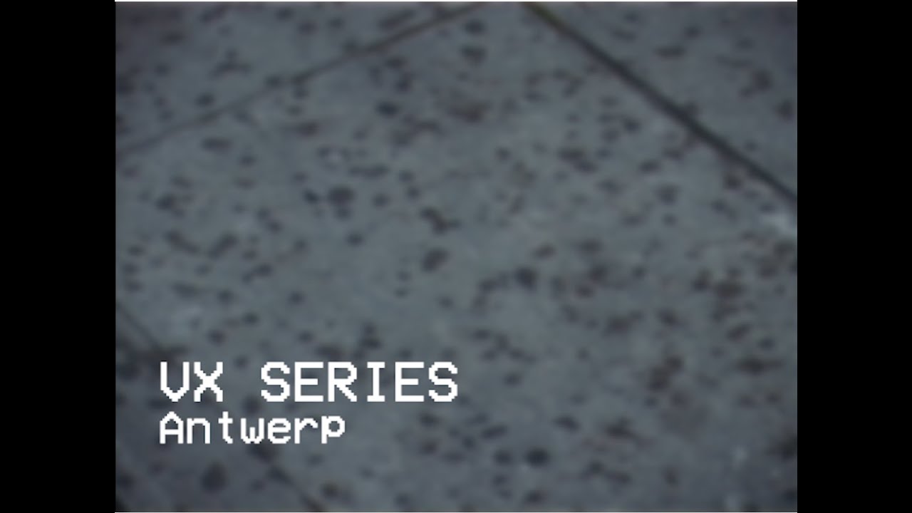 VX SERIES: Antwerp Summer Evening - YouTube