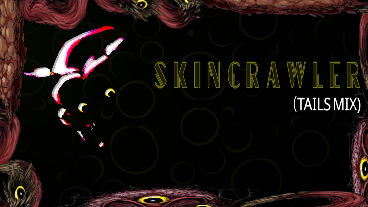 THE SKINCRAWLER ~ AND THE BRAVE FOX - YouTube