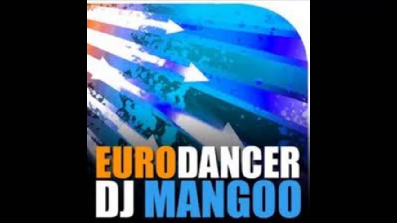 Dj Mangoo- Eurodancer(King&Scorpion Happy hardcore Summer mix) - YouTube
