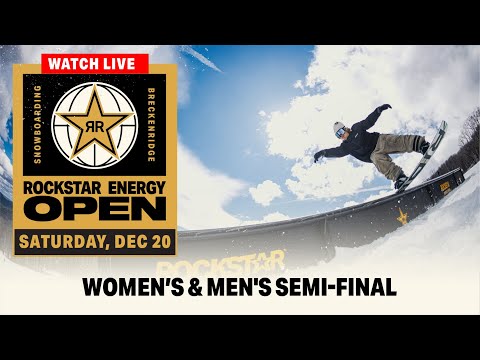 WATCH: Women and Men Semi-Final Competition | Rockstar Energy Open 2025