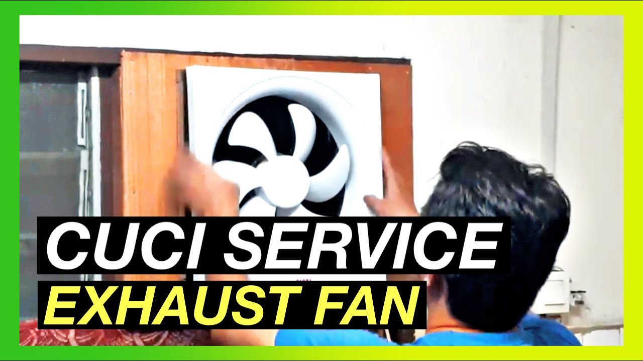 DIY - Cara Cuci Exhaust Fan Dengan Mudah - YouTube