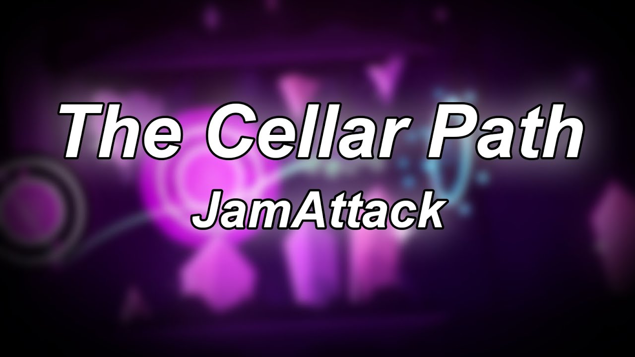 'The Cellar Path' by JamAttack | Extreme Demon - YouTube