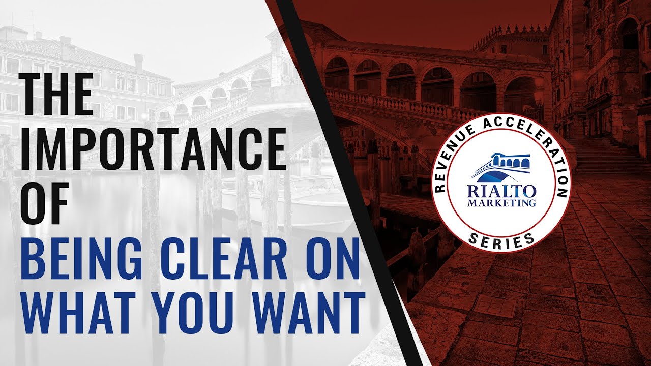 The Importance Of Being Clear On What You Want - YouTube