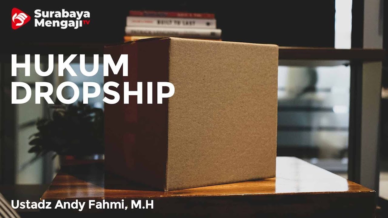 Hukum Dropship - Ustadz Andy Fahmi, Lc, M.H - YouTube