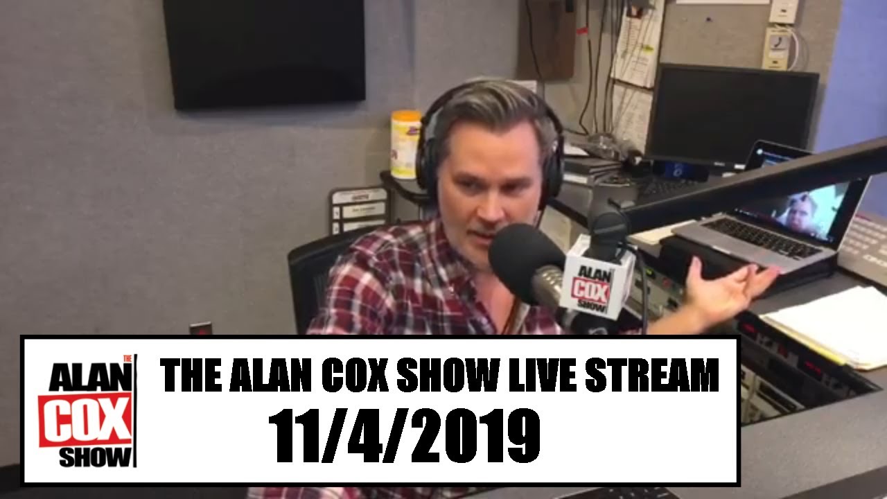 The Alan Cox Show Live Stream (11/4/2019) - YouTube