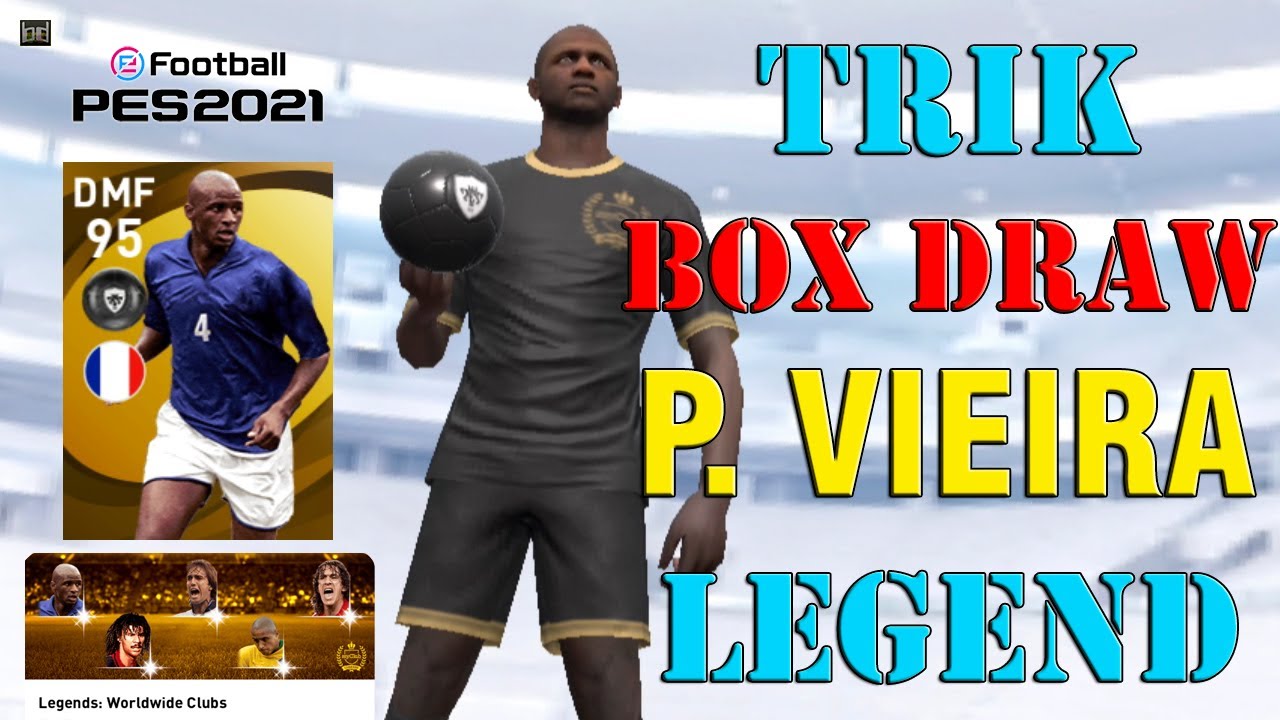 TRIK BOX DRAW P VIEIRA LEGEND EFOOTBALL PES 2021 MOBILE - YouTube