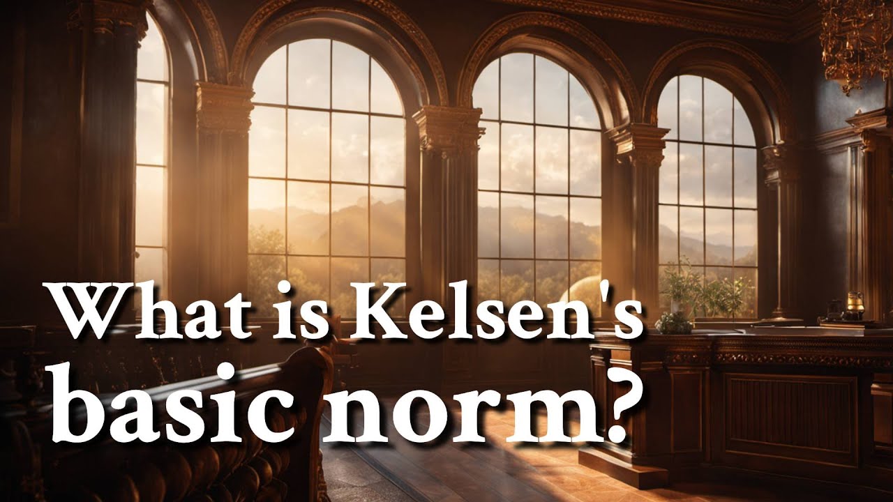 What is Kelsen's basic norm? | Philosophy - YouTube