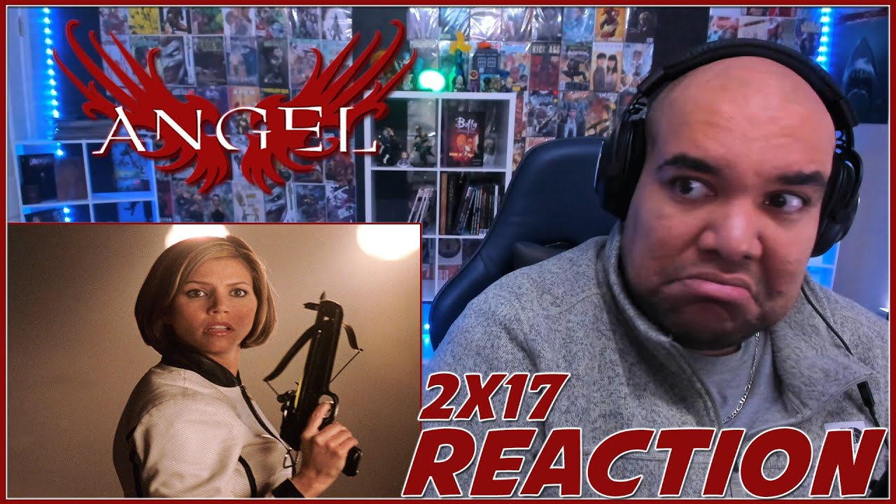 Angel 2x17 REACTION | Season 2 Episode 17 REVIEW + BREAKDOWN ...
