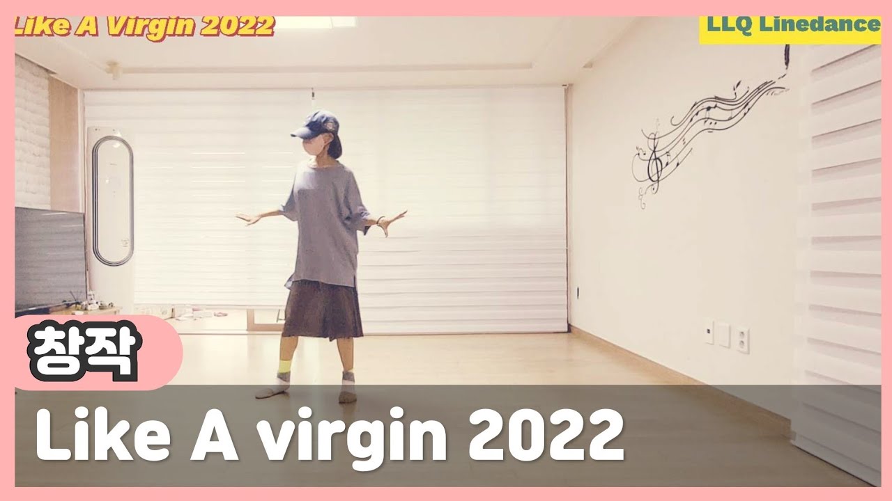 [창작.Demo&Count]Like A Virgin 2022 Line Dance - YouTube