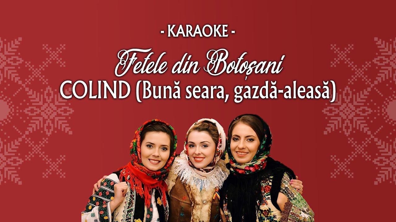 🎅 Fetele din Botoșani - Bună seara, gazdă-aleasă! (colind) NEGATIV ...