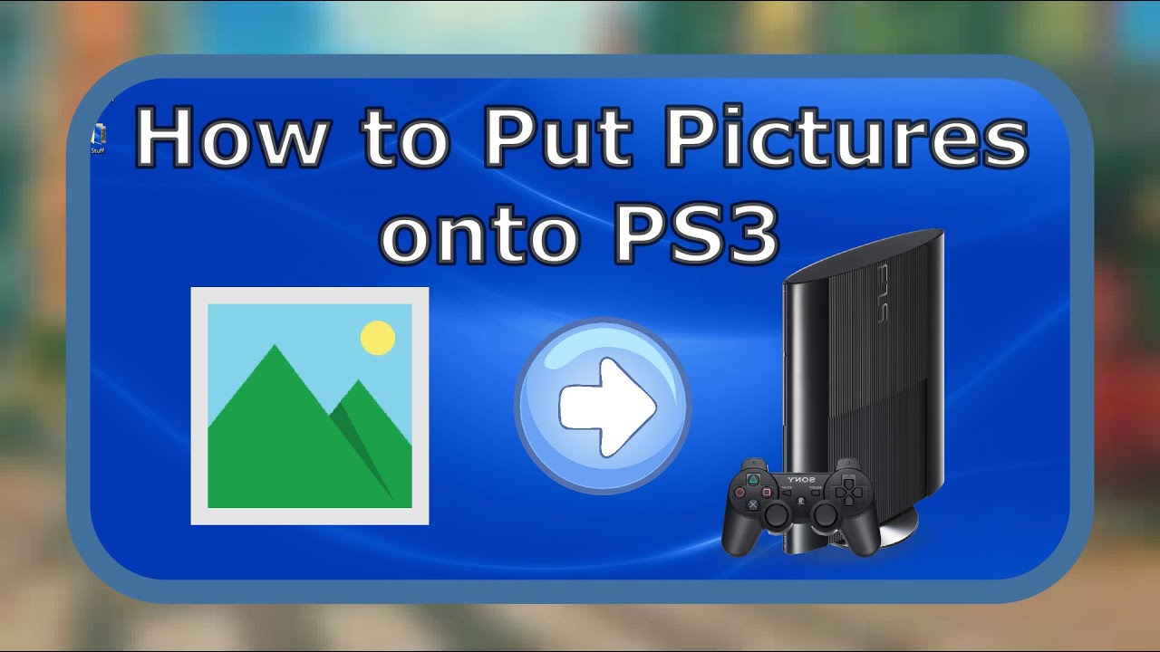 How to Put Pictures onto your PS3 - YouTube
