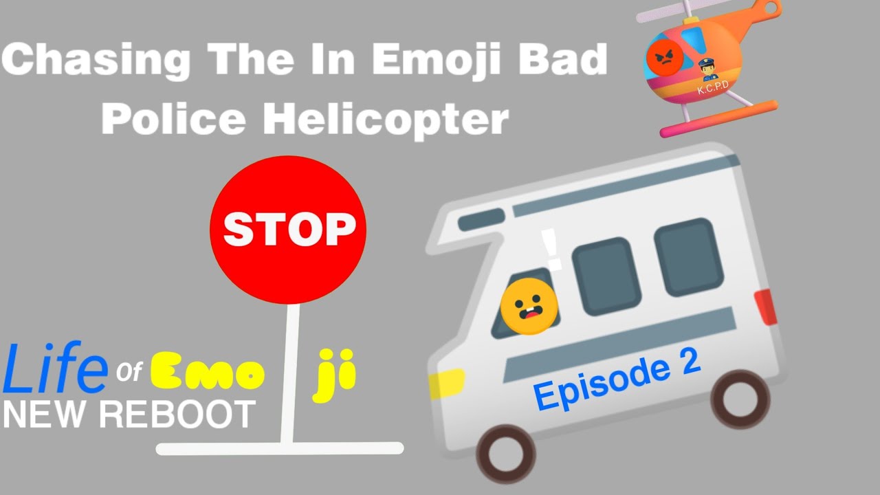 Life Of Emoji New Reboot Episode 2 Chasing The In Emoji Bad Police ...