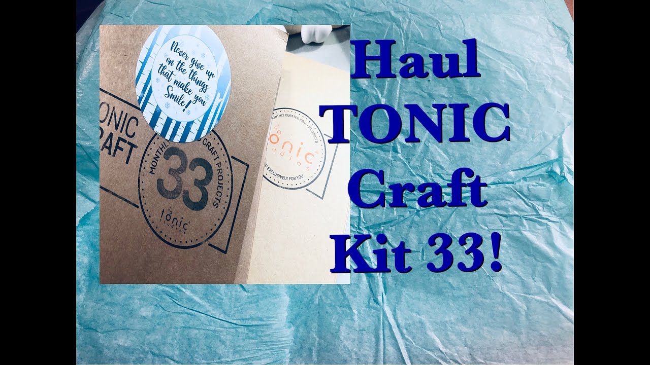 UNBOXING Tonic Craft Kit 33 & Haul! - YouTube
