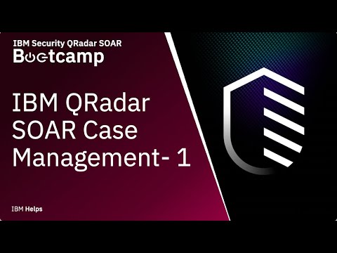 IBM QRadar SOAR: Case Management - 1 - YouTube