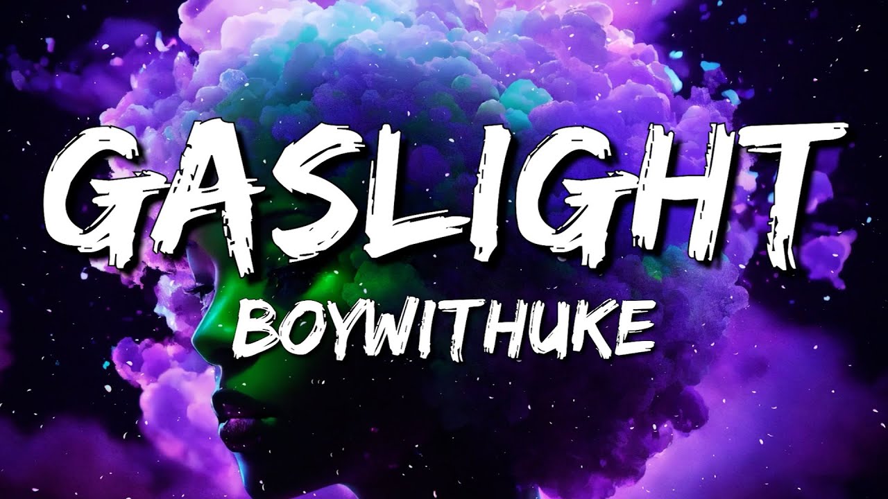 BoyWithUke - Gaslight (Lyrics) - YouTube