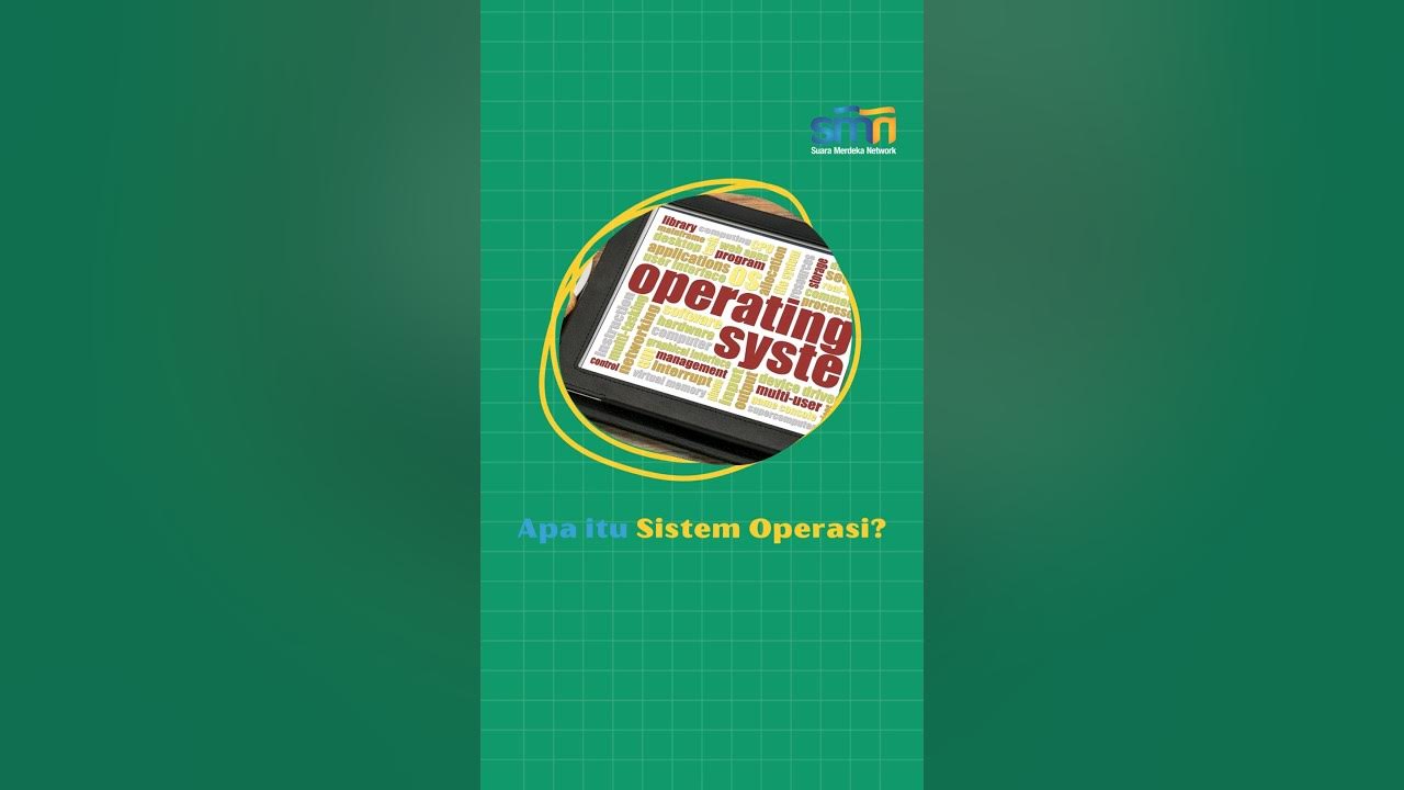 Pengertian Sistem Operasi | TEKNO SMN - YouTube