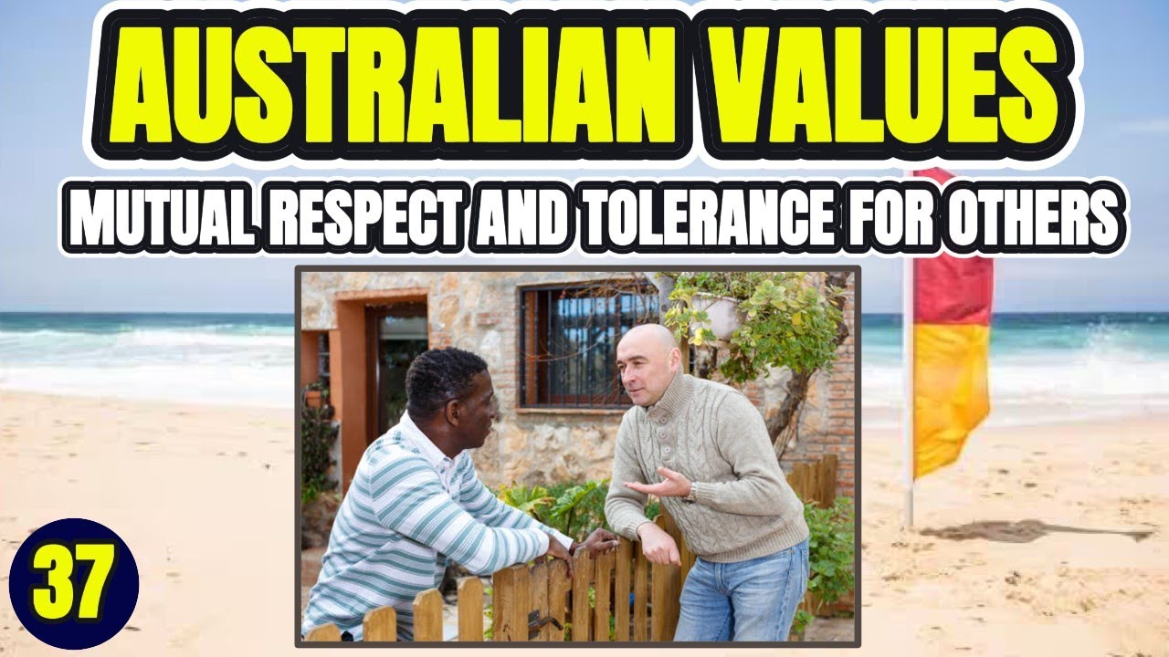 Australian Citizenship Class, Episode 37: "Australian Values - Mutual ...