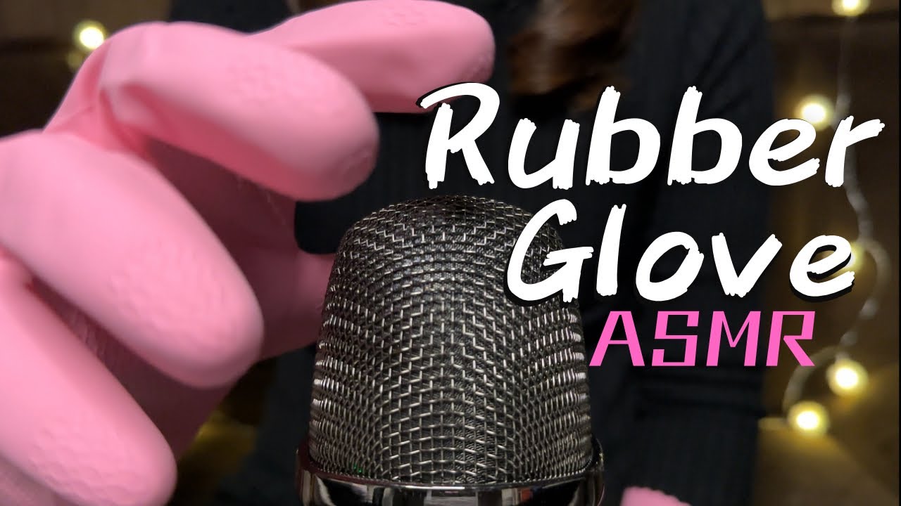ASMR / Rubber Glove Sounds for … /ゴム手袋の音 (No talking) - YouTube