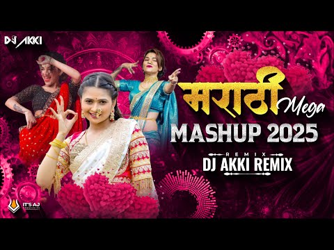 Marathi Trending Nonstop 2025 Dj Songs | Hindi & Marathi Trending Mashup | Marathi Dj Akki