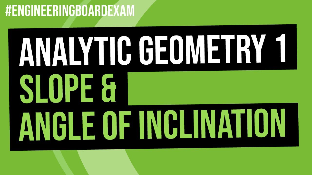 Slope & Angle of Inclination - YouTube