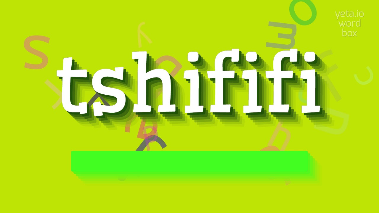 How to say "tshififi"! (High Quality Voices) - YouTube