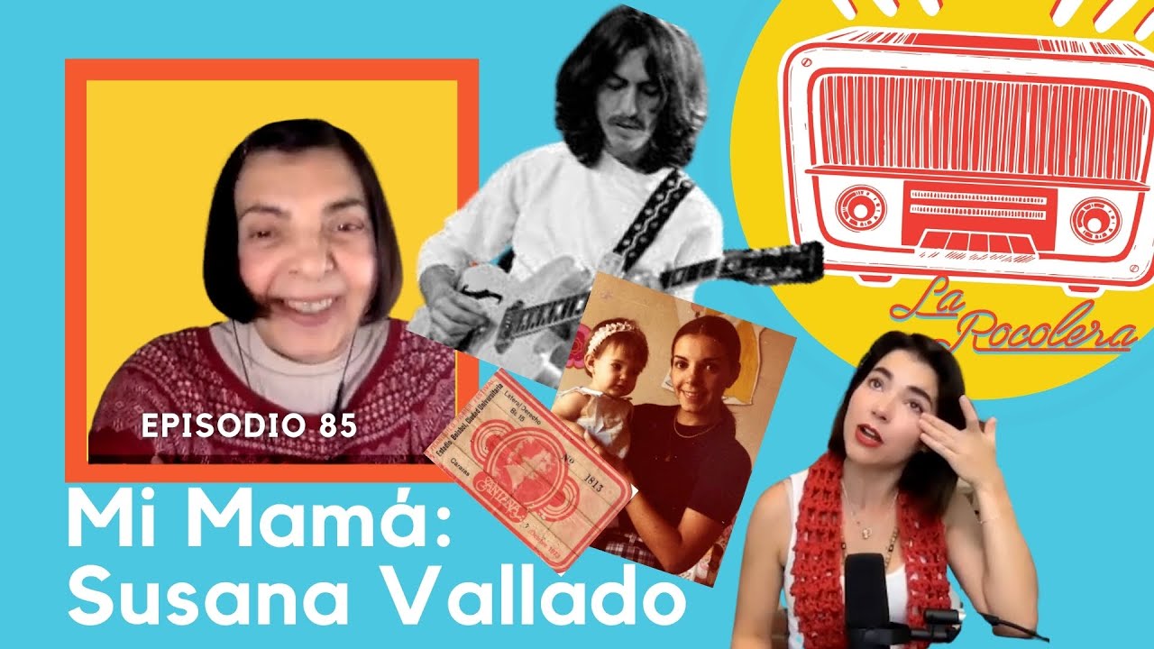La Rocolera Ep 85 - Especial día de las Madres con mi mamá: Susana ...