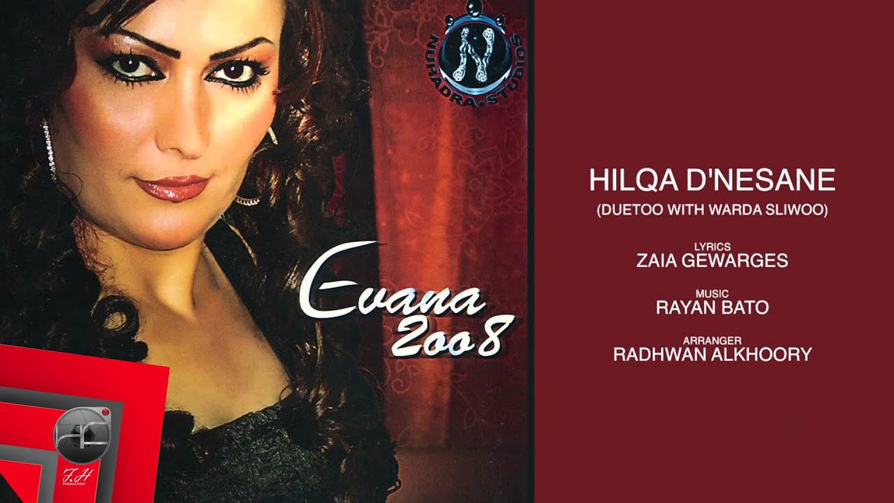 Evana Danial - Hilqa D'nesane ft .Warda Sliwoo (Official Audio) - YouTube