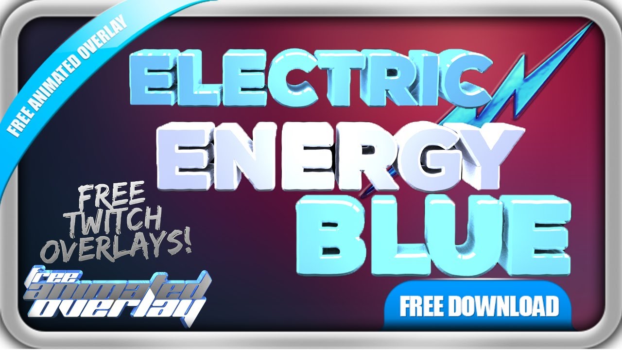 FREE ANIMATED OVERLAY - ELECTRIC (ENERGY BLUE) - YouTube