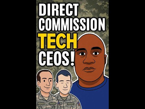 Direct Commission EXPLAINED: Tech CEOs Become Army Lt. Colonels?! | Detachment 201