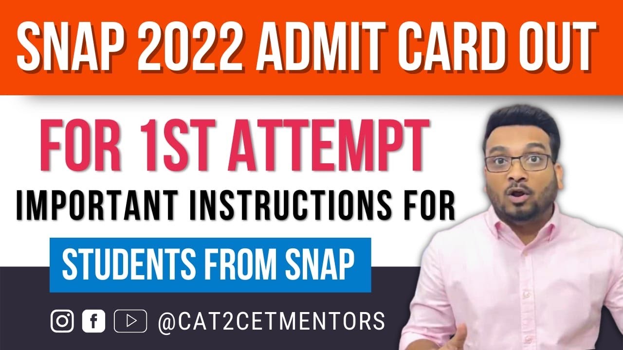 SNAP 2022 Admit Card Out for 1st Attempt | Important Instructions for Students from SNAP - YouTube
