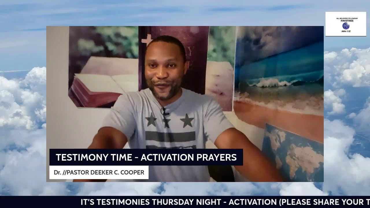 TESTIMONY TIME - ACTIVATION PRAYERS - YouTube