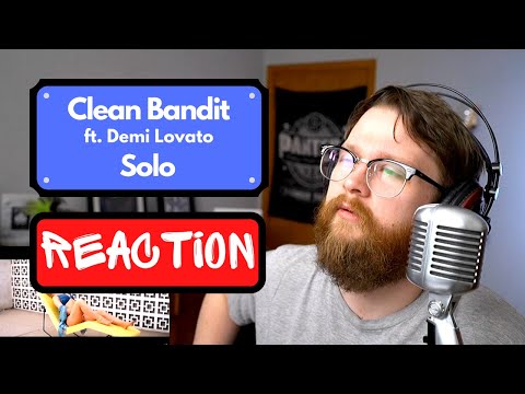Clean Bandit - Solo feat. Demi Lovato - Reaction - Metal Guy Reacts