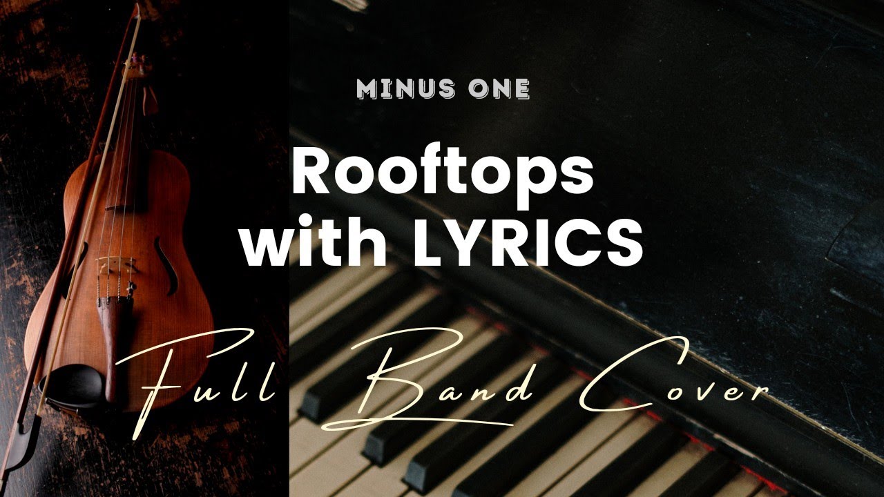 Rooftops by Jesus Culture - Key of B - Karaoke - Minus One with LYRICS ...