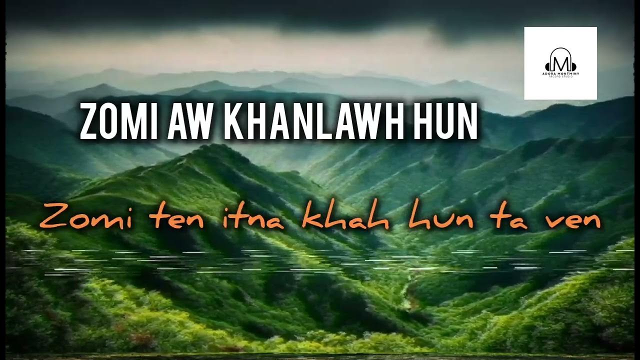 Zomi Aw Khanlawh Hun | Zomi Song - Zomi Music Legacy - YouTube