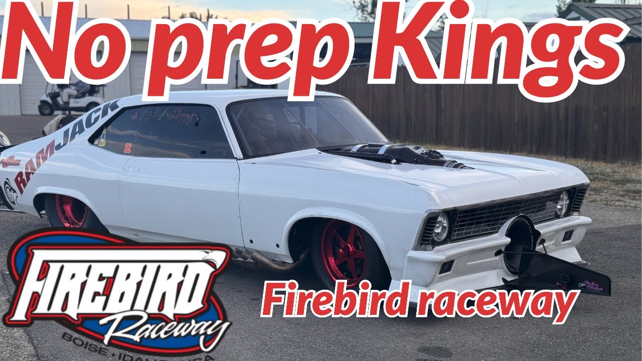 Street outlaws no prep kings: Firebird Raceway Park - YouTube