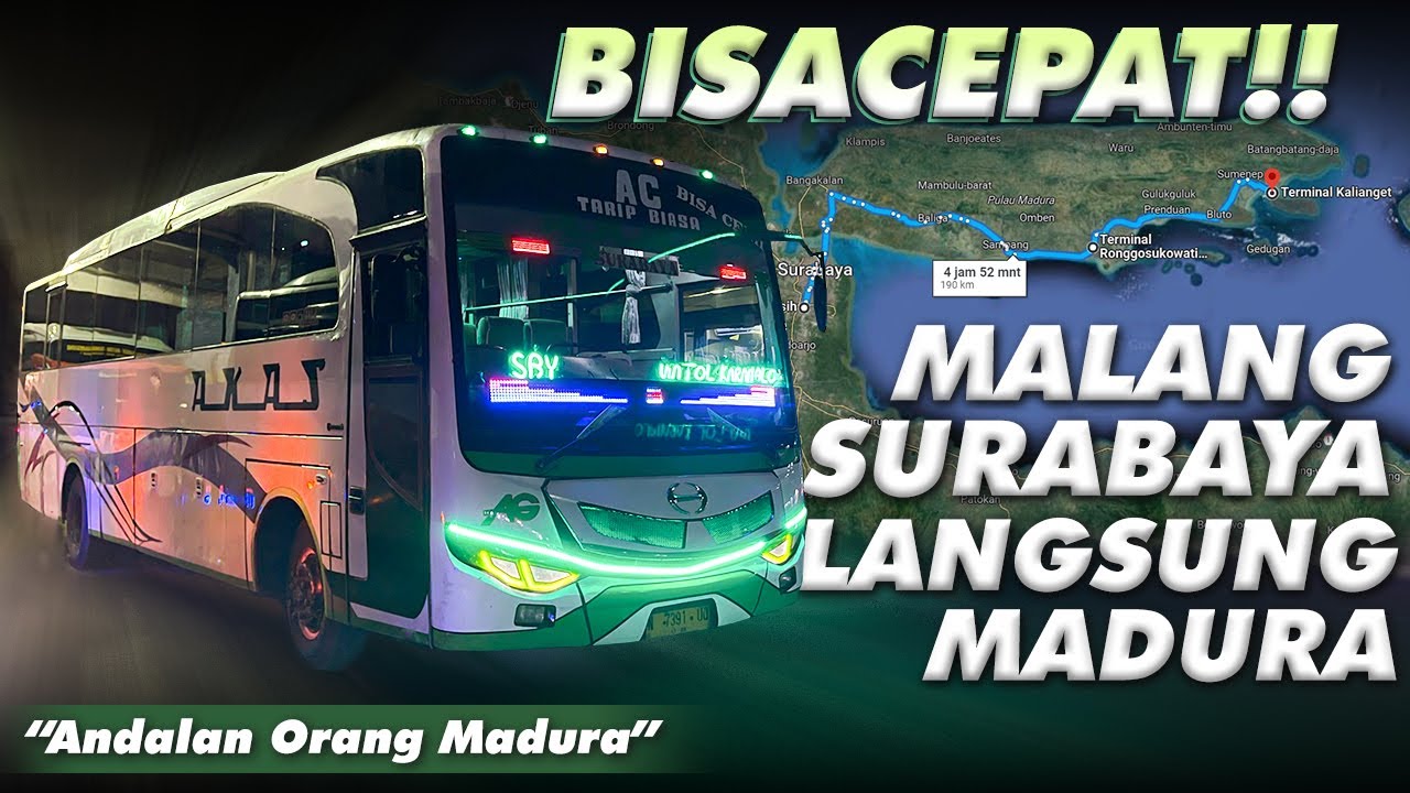 NAIK BIS INI BISA LANGSUNG MADURA! | Trip Naik Bis Akaz Malang ...