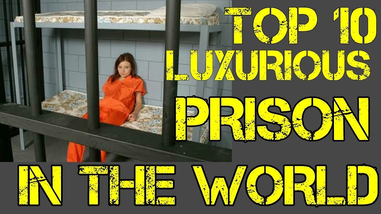 top 5 most luxurious prison in the world | 10 Most Comfortable and ...