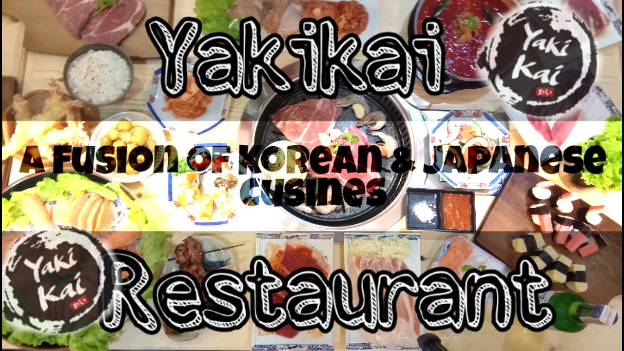 Yakikai Restaurant( Fusion of Japanese &Korean Cuisines) Affordable ...