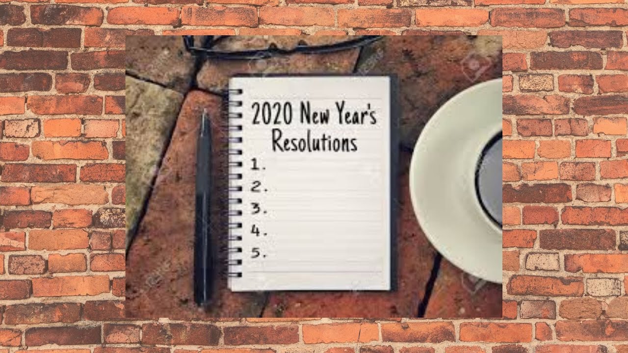 What is your new year's resolutions for 2020 - YouTube
