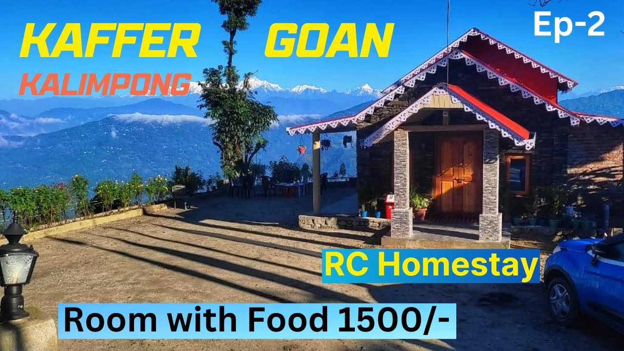 Kaffer gaon II RC INN Homestay Kaffer gaon kalimpong I Offbeat places ...