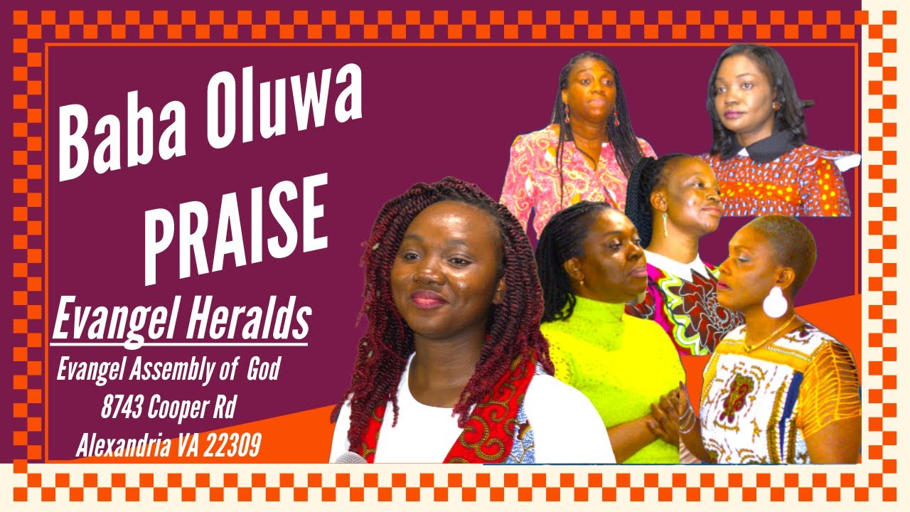 BABA OLUWA PRAISE| EVANGEL HERALDS - YouTube