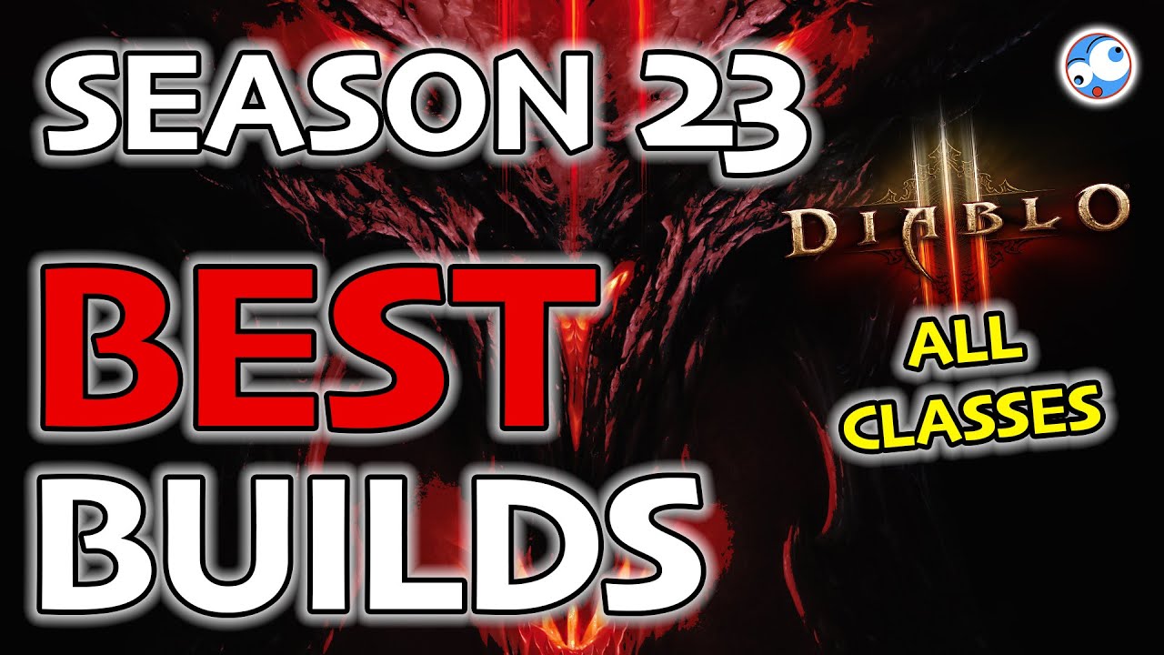 Best Builds All Classes Season 23 Diablo 3 Patch 2.7.0 - YouTube